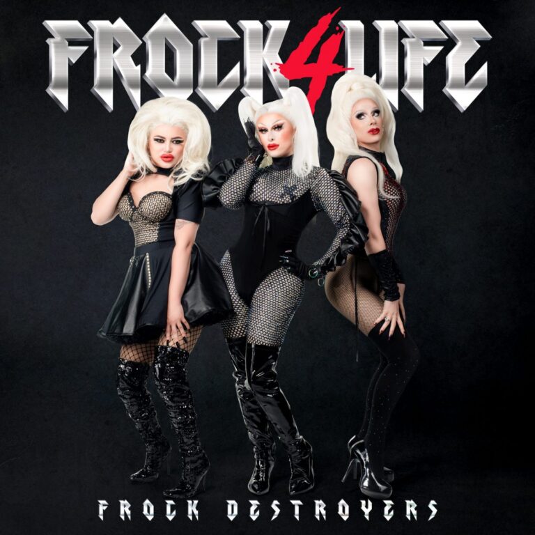 The Frock Destroyers Release Debut Album, ‘FROCK4LIFE’
