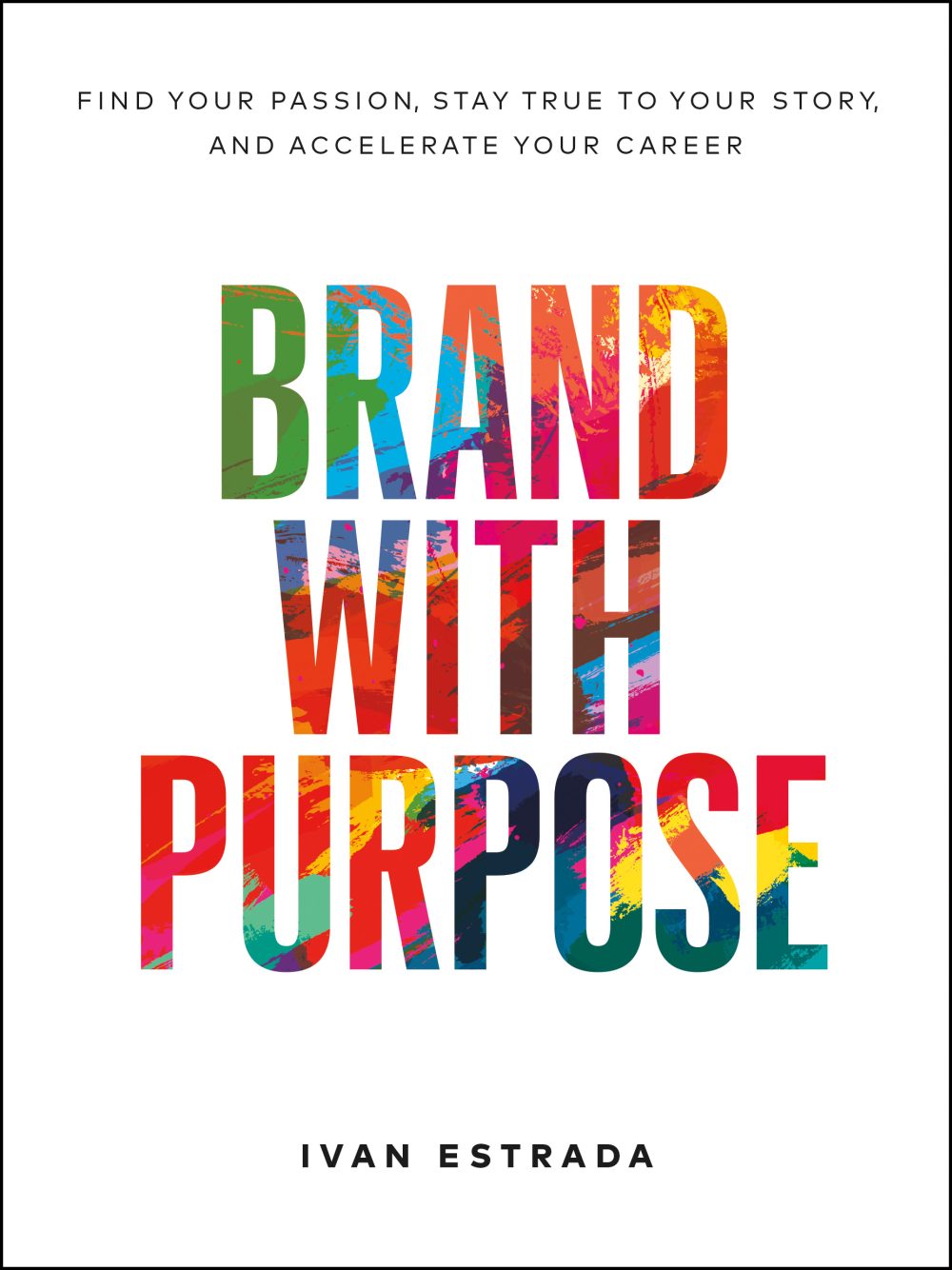 Queer Trailblazer Ivan Estrada Talks New Book ‘Brand With Purpose’