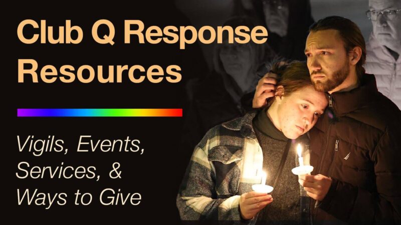 Club Q Community Support from The Center and Beyond