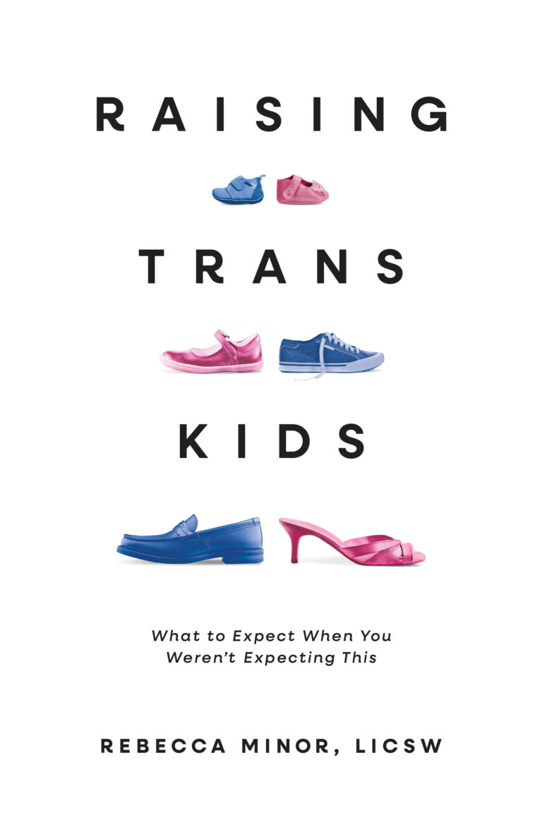 Book Review: Raising Trans Kids: What to Expect When You Weren't ...